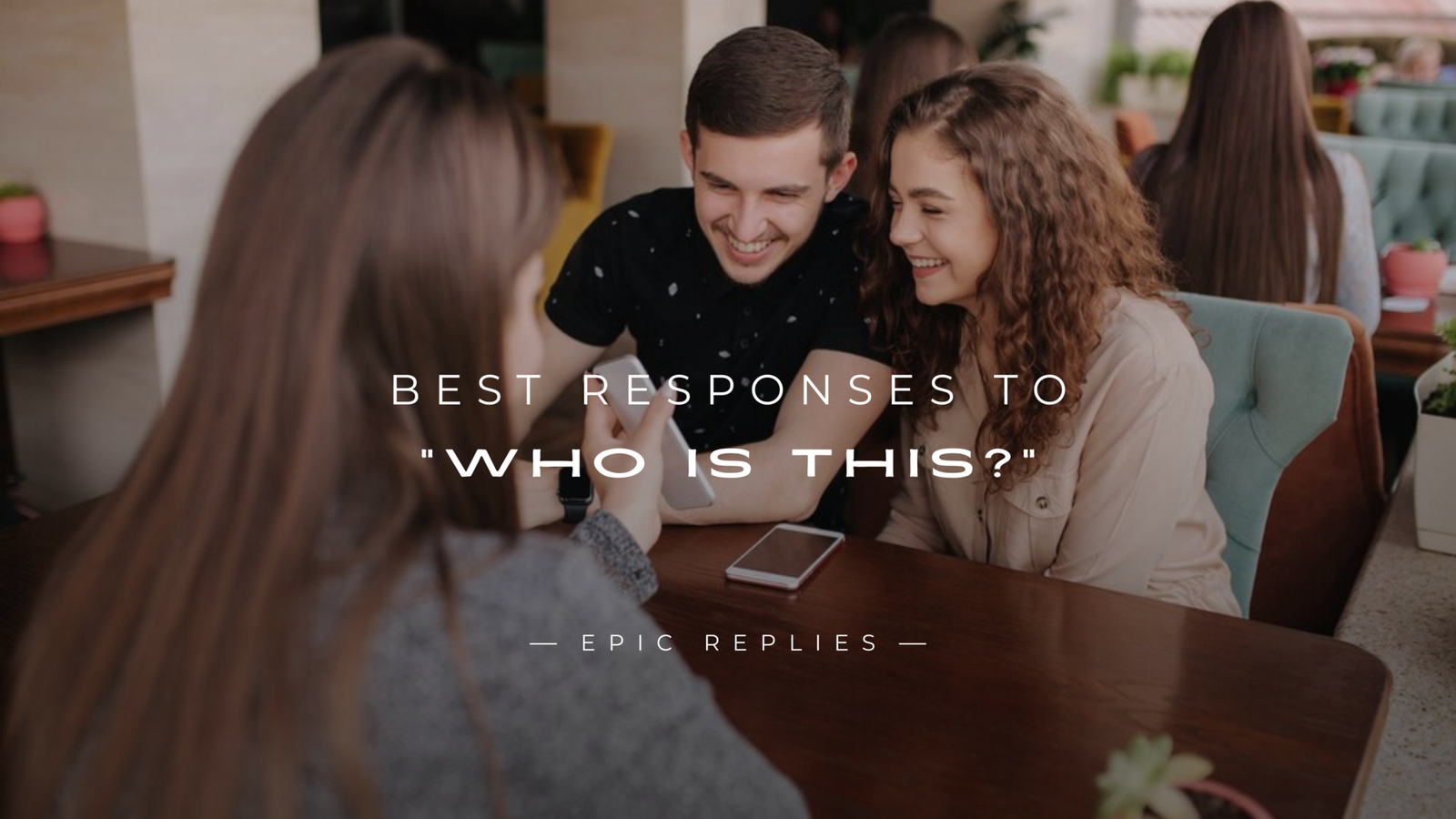 220+ Best Responses to "Who Is This?" Answer Like a Pro