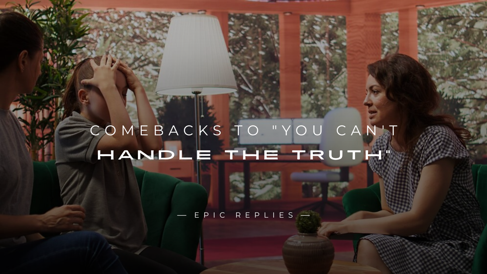 220+ Perfect Comebacks to "You Can't Handle the Truth"