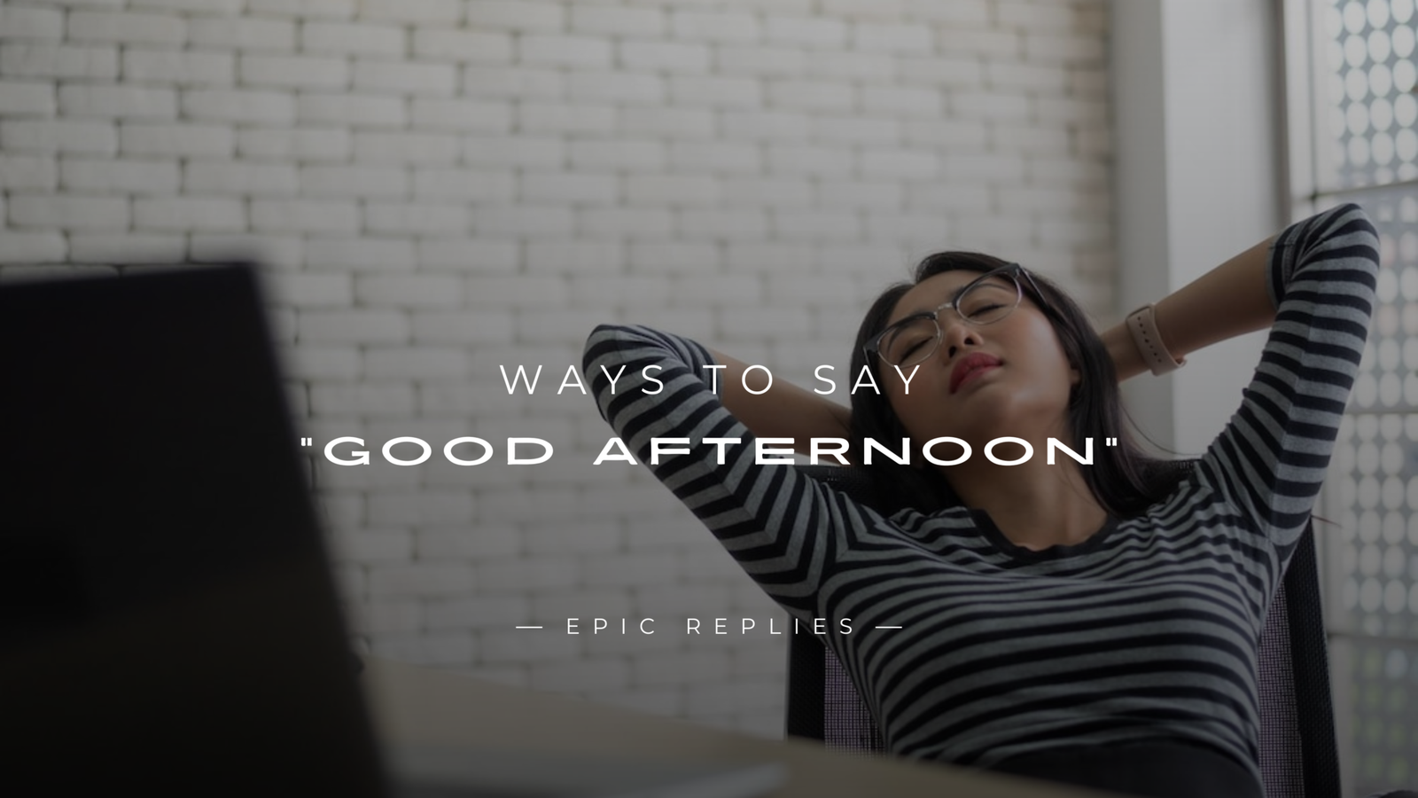 250+ Professional Ways To Say "Good Afternoon" In An Email