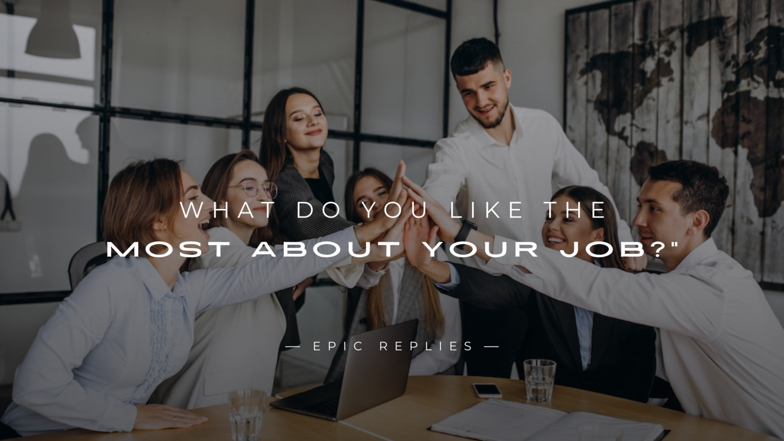 250+ Replies to "What Do You Like The Most About Your Job?"