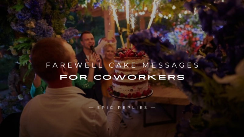 250+ Best Farewell Cake Messages for Coworkers